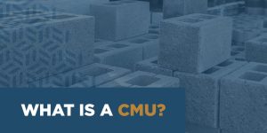 What is a Concrete Masonry Unit (CMU)? | CMU Wall Meaning