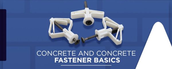 How to Choose & Use Concrete Fasteners & Masonry Screws