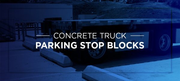 Concrete Truck Parking Stop Blocks | Nitterhouse Masonry